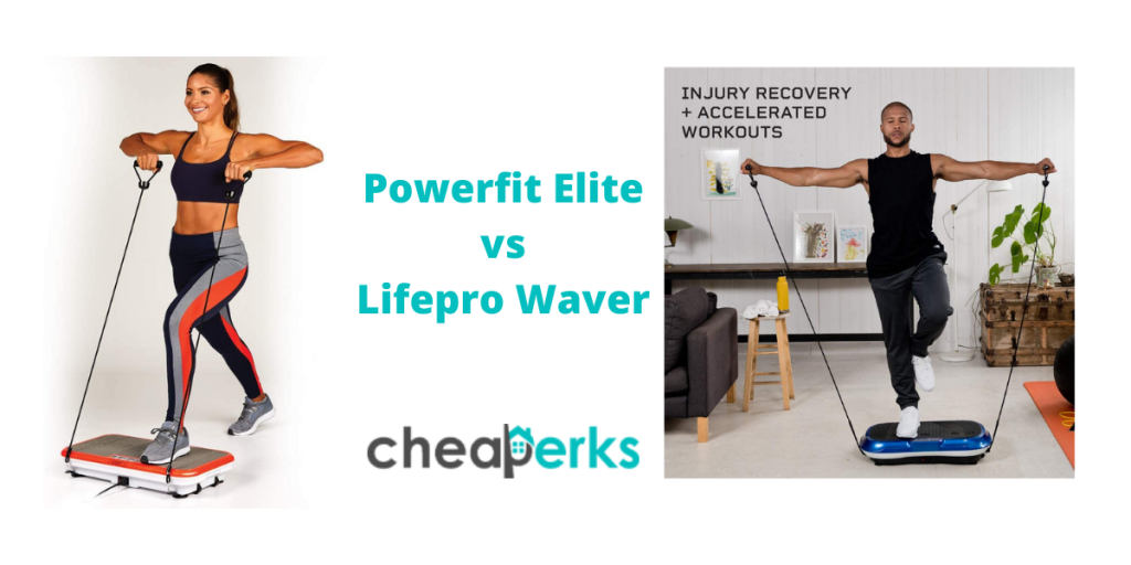 Powerfit Elite vs LifePro Waver - Which is Best? - Cheaperks
